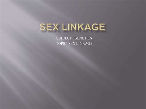 Sex Linkage PPTX Eye And Vision Conditions Diseases And Conditions