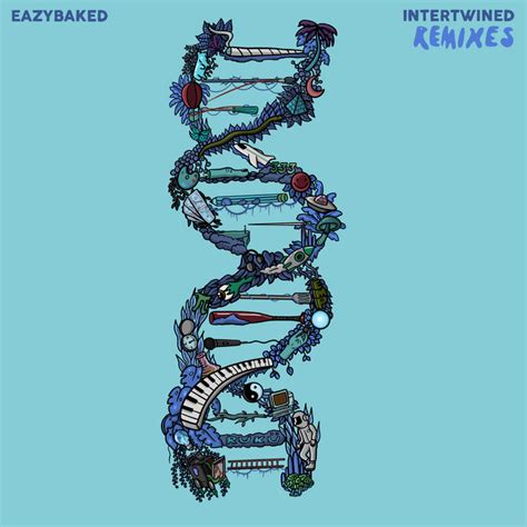 Intertwined Remixes Eazybaked