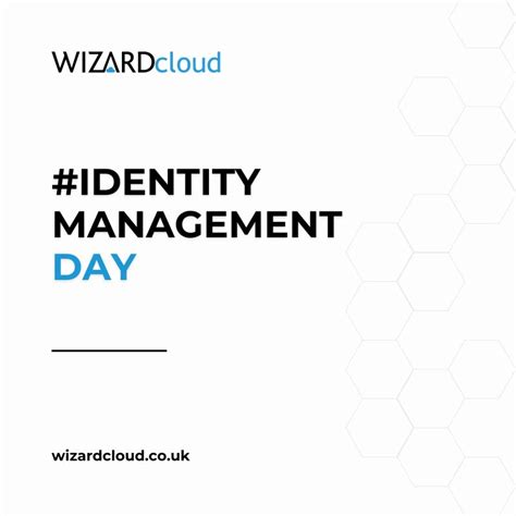 Wizard Cloud On Linkedin Identitymanagementday Cybersecurity Digitalidentity Iam Cloudsecurity