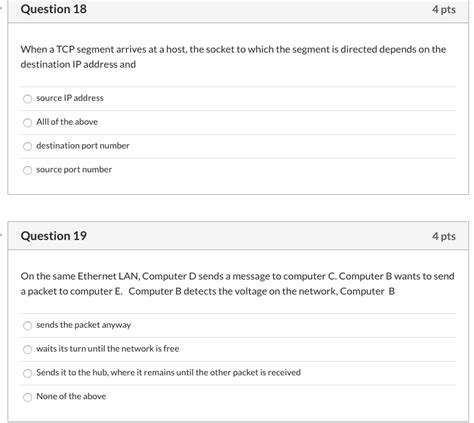 Question 18 4 Pts When A Tcp Segment Arrives At A