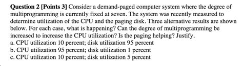 Solved Question 2 Points 3 Consider A Demand Paged