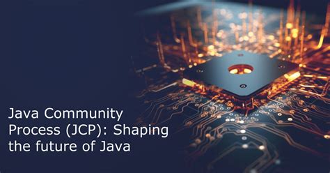 What Is Java Community Process Jcp