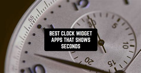 Best Clock Widget Apps That Shows Seconds Android Ios Freeappsforme Free Apps For