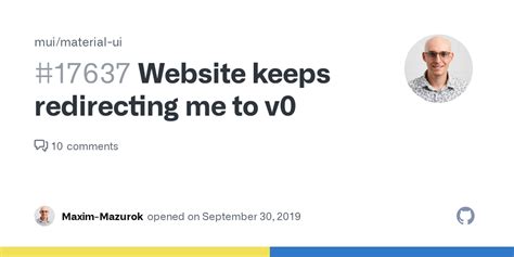 Website Keeps Redirecting Me To V0 · Issue 17637 · Muimaterial Ui · Github