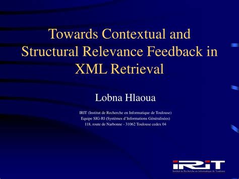 Ppt Towards Contextual And Structural Relevance Feedback In Xml Retrieval Powerpoint