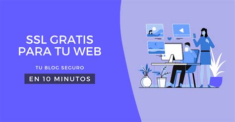 Certificado SSL Gratis Y En Minutos Web Segura Https