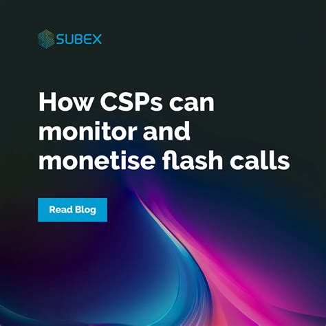 Effective Strategies For Csps To Monitor And Monetize Flash Calls