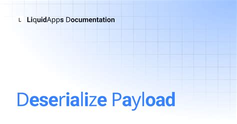 Deserialize Payload Liquidapps Documentation
