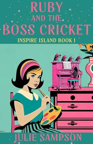 Ruby And The Boss Cricket Inspire Island By Julie Sampson Goodreads