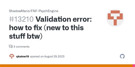 Validation Error How To Fix New To This Stuff Btw · Issue 13210 · Shadowmariofnf
