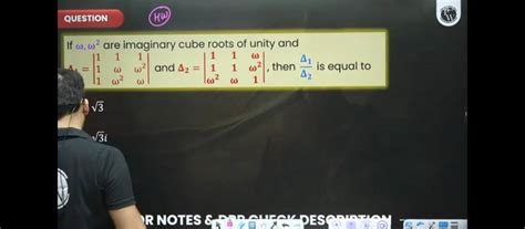 QUESTION HW If ω ω are imaginary cube roots of unity and A ω