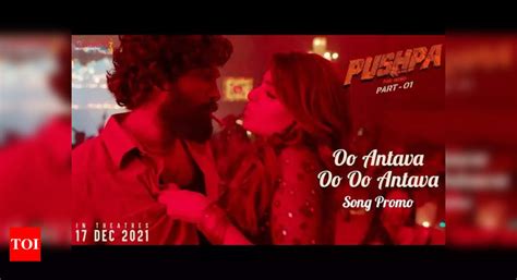 The Teaser Of Samanthas Oo Antava And Oo Oo Antava Mava Song Is Too Hot To Handle
