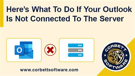 Fixed Outlook Is Not Connected To Server Issue 2025 Guide