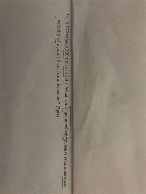 Solved 11 A Cd Rotates 320 Times In 2 4 S What Is Its