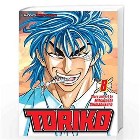 Toriko Vol Volume Century Soup By Mitsutoshi Shimabukuro Buy Online Toriko Vol