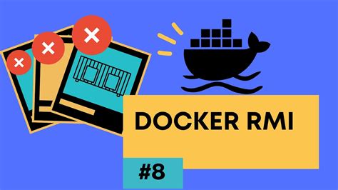 Docker Rmi Curso De Docker 8 Youtube