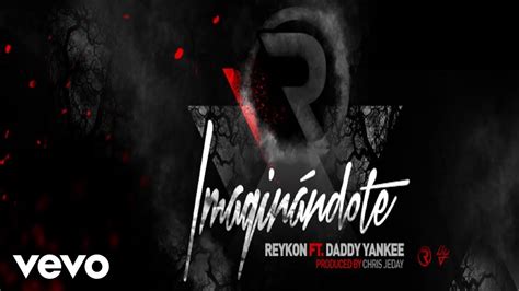 Reykon El Líder Imaginándote Teaser Video Feat Daddy Yankee Youtube