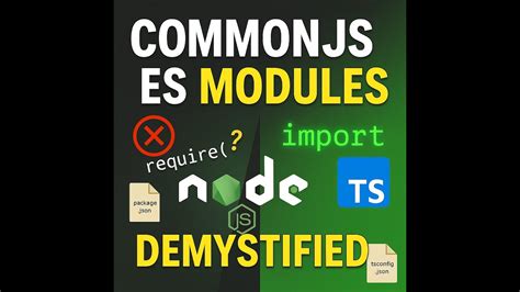 Commonjs And Es Modules Demystified Youtube