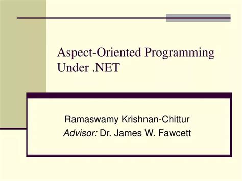 Ppt Aspect Oriented Programming Under Net Powerpoint Presentation