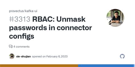 rbac unmask passwords in connector configs · issue 3313 · provectus kafka ui · github
