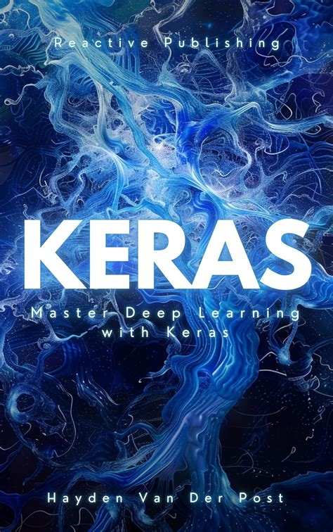 Keras Master Deep Learning With Keras Softarchive