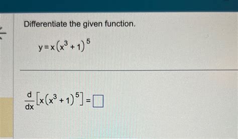 Solved Differentiate The Given