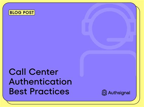 Best Practices For Call Center Authentication And Fraud Prevention