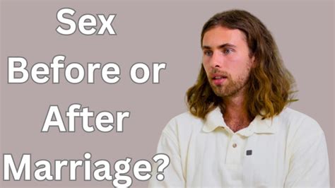 Exploring Perspectives Sex Before Or After Marriage Youtube