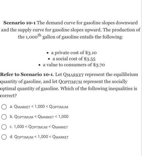 Solved Scenario 10 1 The Demand Curve For Gasoline Slop