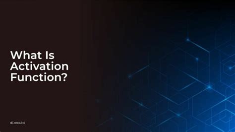 What Is Activation Function All About Ai