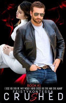CRUSHED Finished But Incomplete Chapters Chapter 15 Wattpad