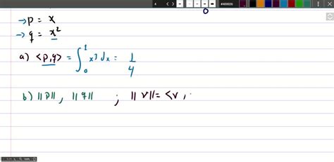 Calculus Required Let C[0 1] Have The Integral Inner Product 𝐩 𝐪 ∫0 1 P X Q X D X And Let