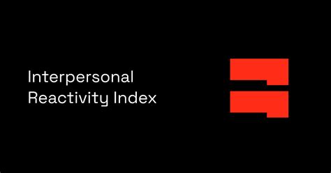 Interpersonal Reactivity Index