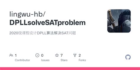 GitHub lingwu hb DPLLsolveSATproblem 2020级课程设计DPLL算法解决SAT问题