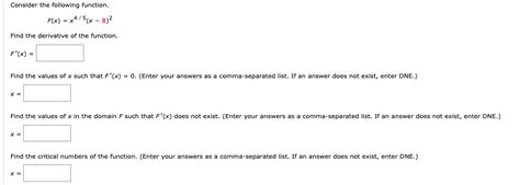 solved consider the following function f x x4 5 x−8 2 find