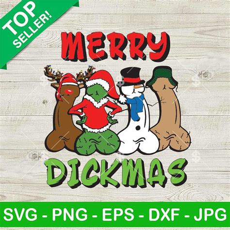 Grinch Merry Dickmas Penis Christmas Svg Funny Grinch Svg Penis