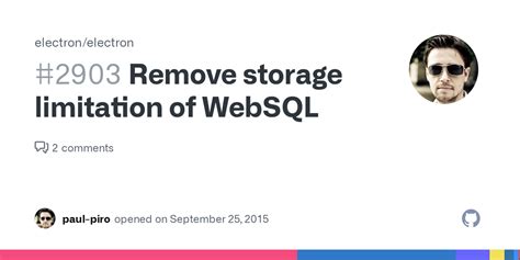 Remove Storage Limitation Of Websql · Issue 2903 · Electronelectron
