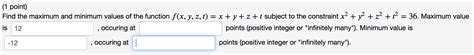 Solved Point Find The Maximum And Minimum Values Of The Chegg Com