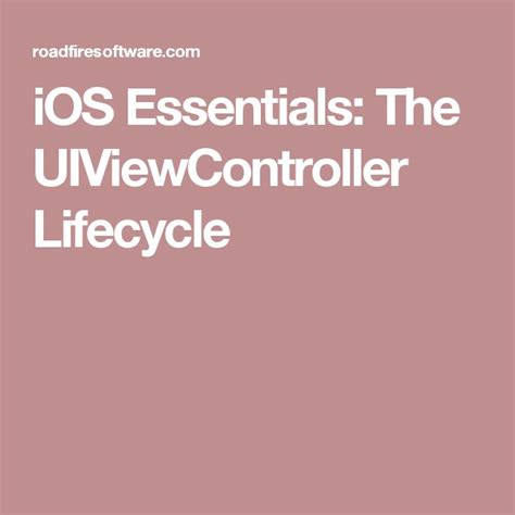 Ios Essentials The Uiviewcontroller Lifecycle Ios Essentials App