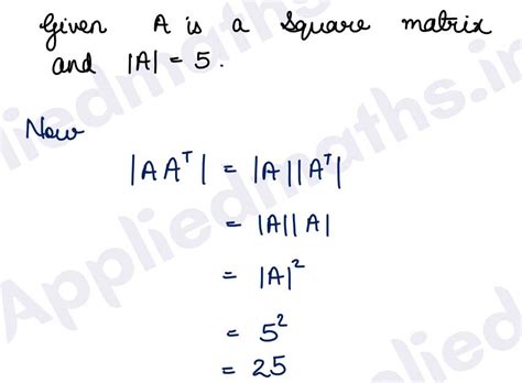 Q9 If A Is A Square Matrix Such That A 5 Write The Value Of Aat