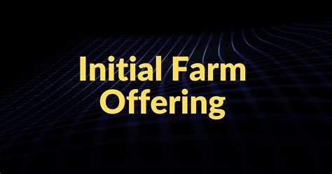 Apa Itu Initial Farm Offering Ifo Selembar Digital