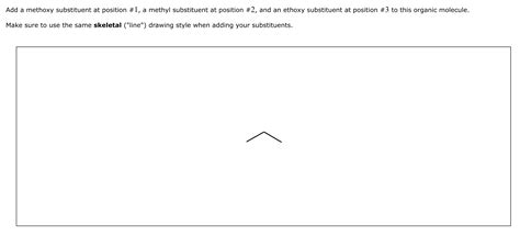 Solved Add A Methoxy Substituent At Position 1 ﻿a Methyl