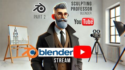 Создание персонажа профессора в Blender Лондонский стиль Часть 2 Детализация Youtube