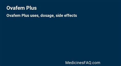 Ovafem Plus Uses Dosage Side Effects Food Interaction And Faq