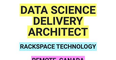 Hiring Data Science Delivery Architect In Remote Rackspace Technology Rdatascientistjobs