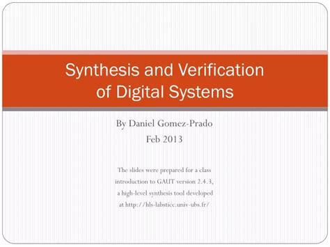 Ppt High Level Synthesis Tool A Guide To Gaut Version 243
