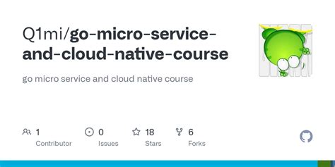 Github Q Mi Go Micro Service And Cloud Native Course Go Micro Service And Cloud Native Course