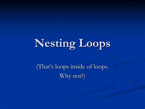 Ppt Nested Loops Explore Different Patterns And Shapes In