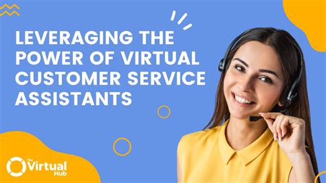 Leveraging The Power Of Virtual Customer Service Assistants Youtube
