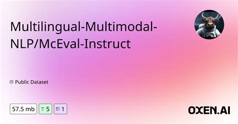 Multilingual Multimodal Nlpmceval Instruct Datasets At Oxenai